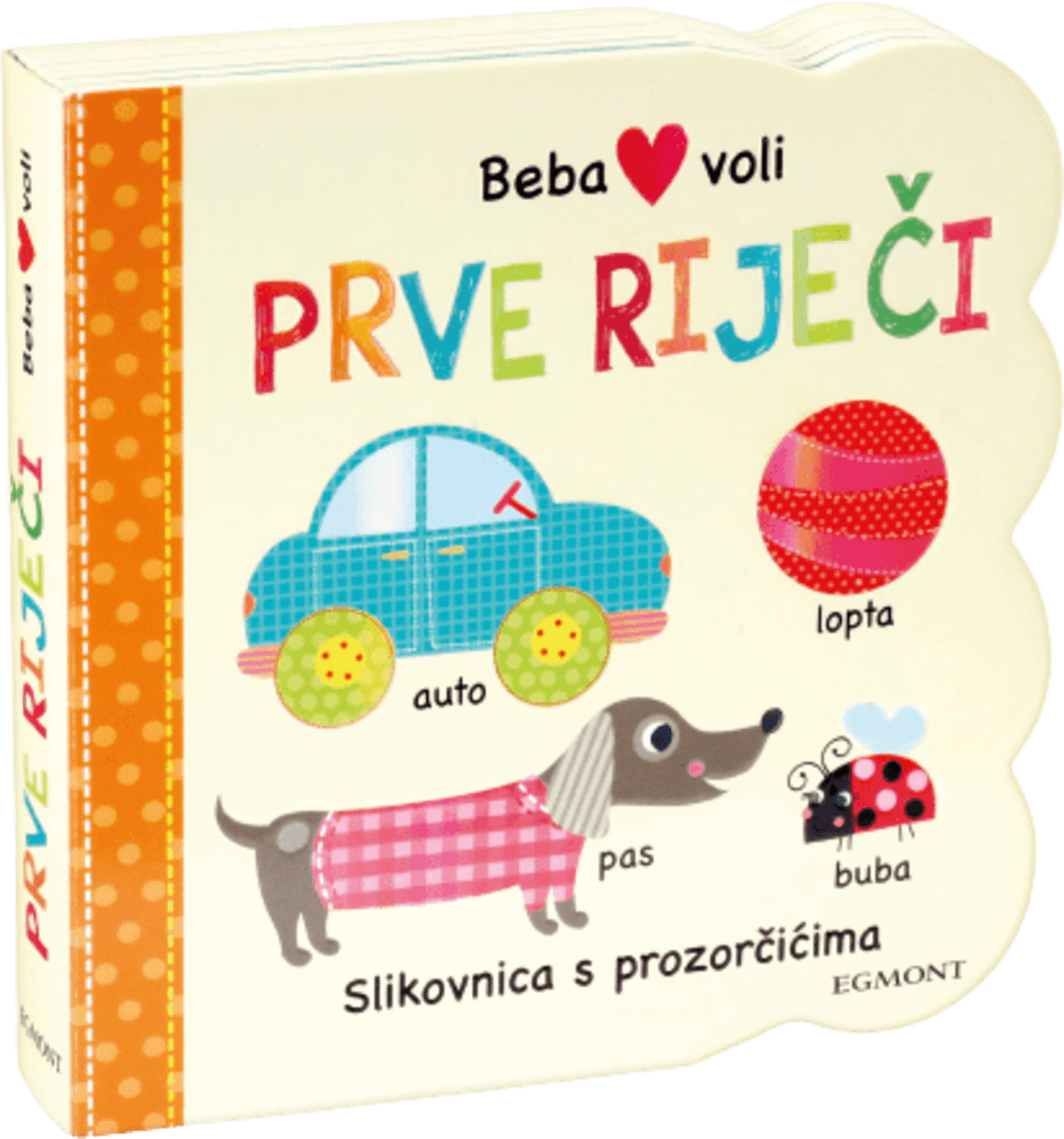 EGMONT Beba voli prve riječi slikovnica s prozorčićima, 1 kom. | dm.hr