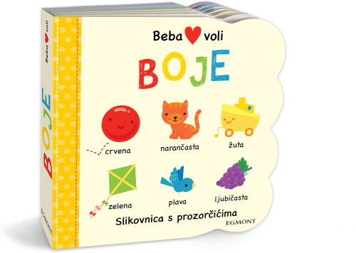 EGMONT Beba voli Boje – slikovnica s prozorčićima, 1 kom. | dm.hr
